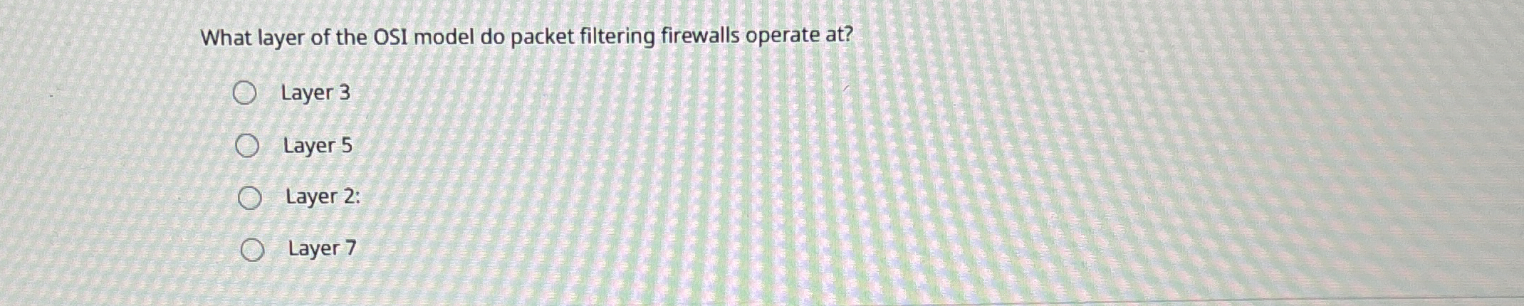 Solved What Layer Of The Osi Model Do Packet Filtering