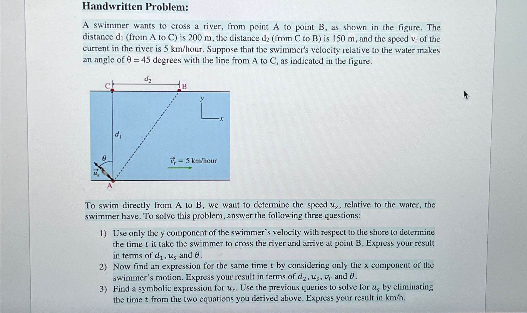 Solved Handwritten Problem:A swimmer wants to cross a river, | Chegg.com