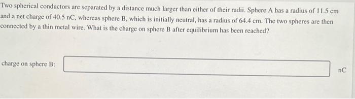 Solved Two spherical conductors are separated by a distance | Chegg.com
