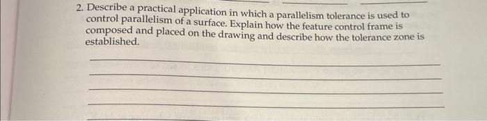 Solved 2. Describe a practical application in which a | Chegg.com
