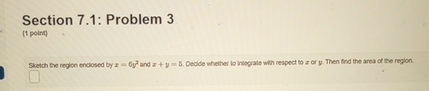 Solved Section 7.1: Problem 3(1 ﻿point)Sketch the region | Chegg.com