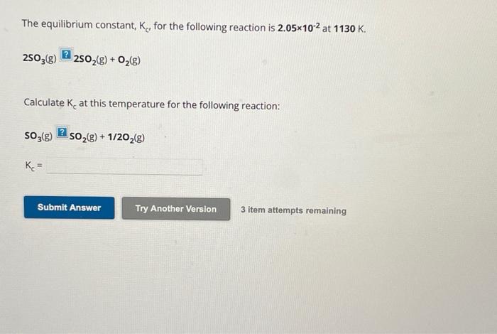 Solved The equilibrium constant, Kc, for the following | Chegg.com