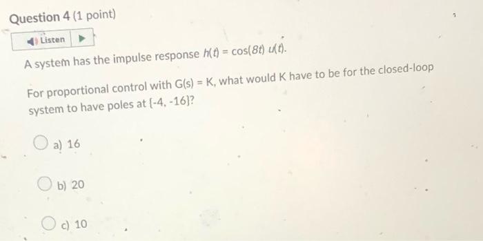 Solved A system has the impulse response h(t)=cos(8t)u(t). | Chegg.com