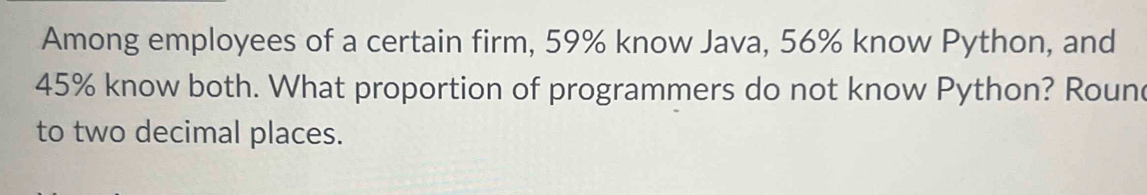 Among employees of a certain firm, 59% ﻿know Java, | Chegg.com