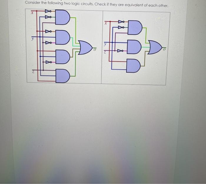 Solved Consider the following two logic circuits. Check if | Chegg.com