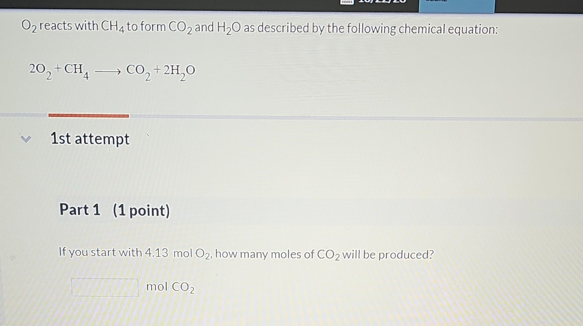 Solved O2 reacts with CH4 to form CO2 and H2O as described | Chegg.com