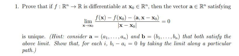 Solved 1. Prove that if f:Rn→R is differentiable at x0∈Rn, | Chegg.com