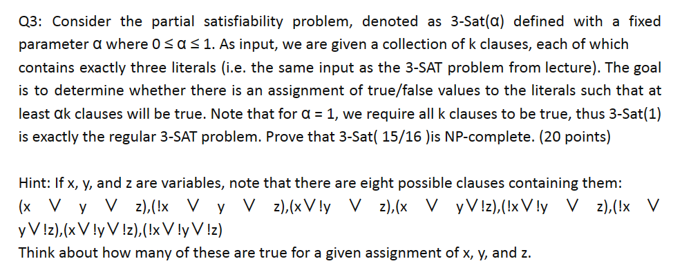 Solved Consider the partial satisfiability problem, denoted | Chegg.com