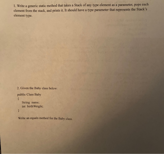Solved 1. Write a generic static method that takes a Stack | Chegg.com