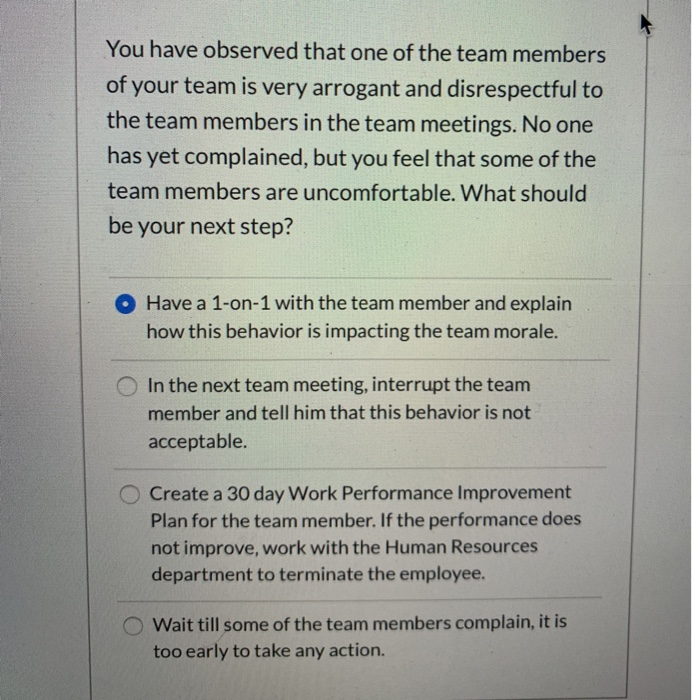 Solved You have observed that one of the team members of | Chegg.com