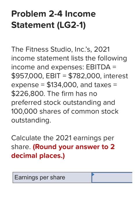 Solved Problem 2-4 Income Statement (LG2-1) The Fitness | Chegg.com