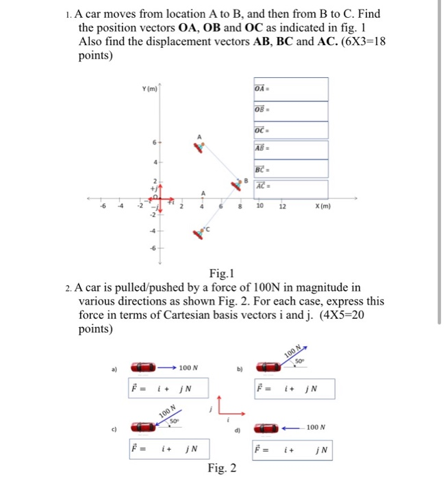 Solved 1. A car moves from location A to B, and then from B | Chegg.com
