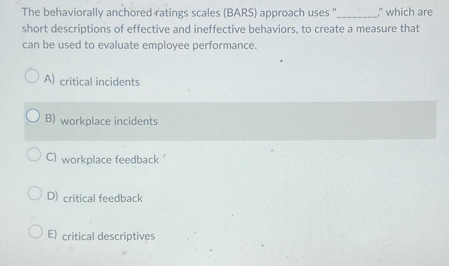 Solved The behaviorally anchored ratings scales (BARS) | Chegg.com