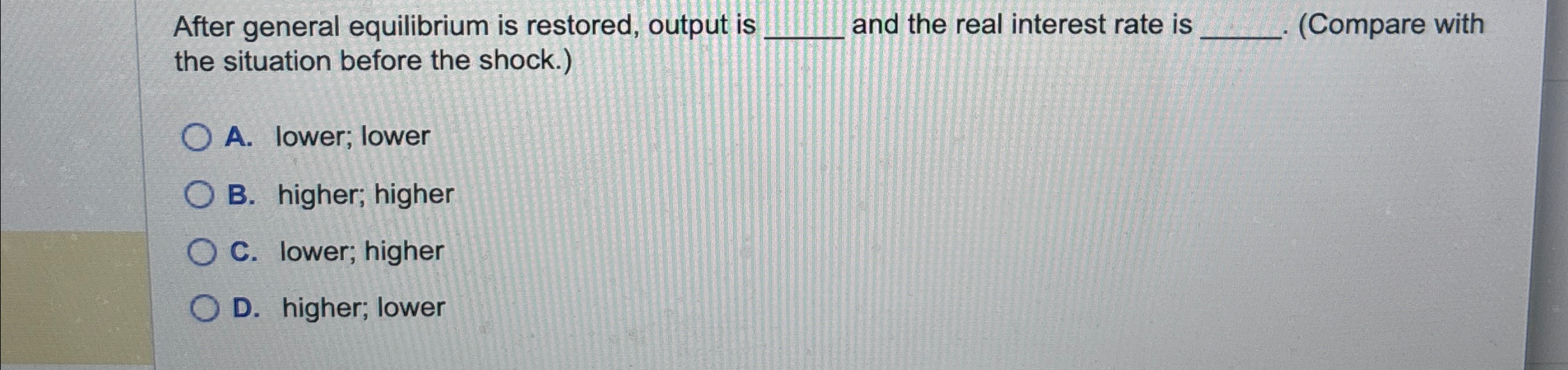 Solved After general equilibrium is restored, output is the | Chegg.com