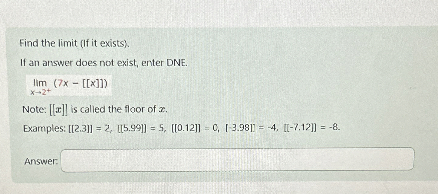 Solved Find the limit (If it exists).If an answer does not | Chegg.com