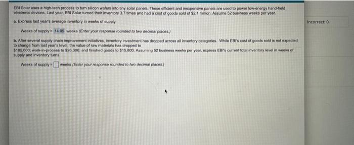 Solved Incorrecto EBI Solar uses a high-tech process to tum | Chegg.com