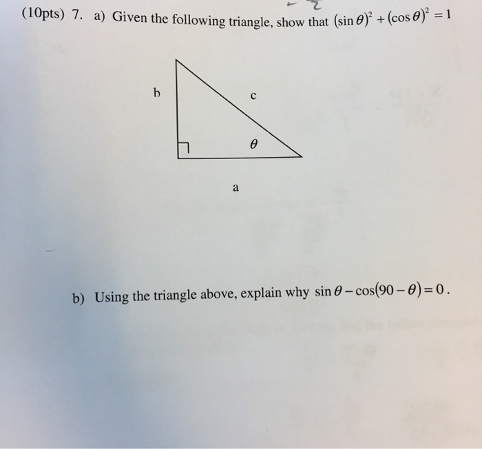Solved (10pts) 7. a) Given the following triangle, show that | Chegg.com