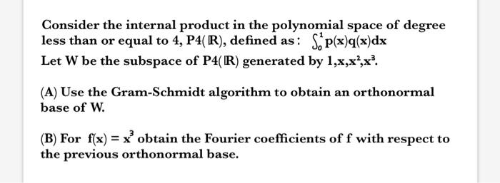 Solved Consider the internal product in the polynomial space | Chegg.com
