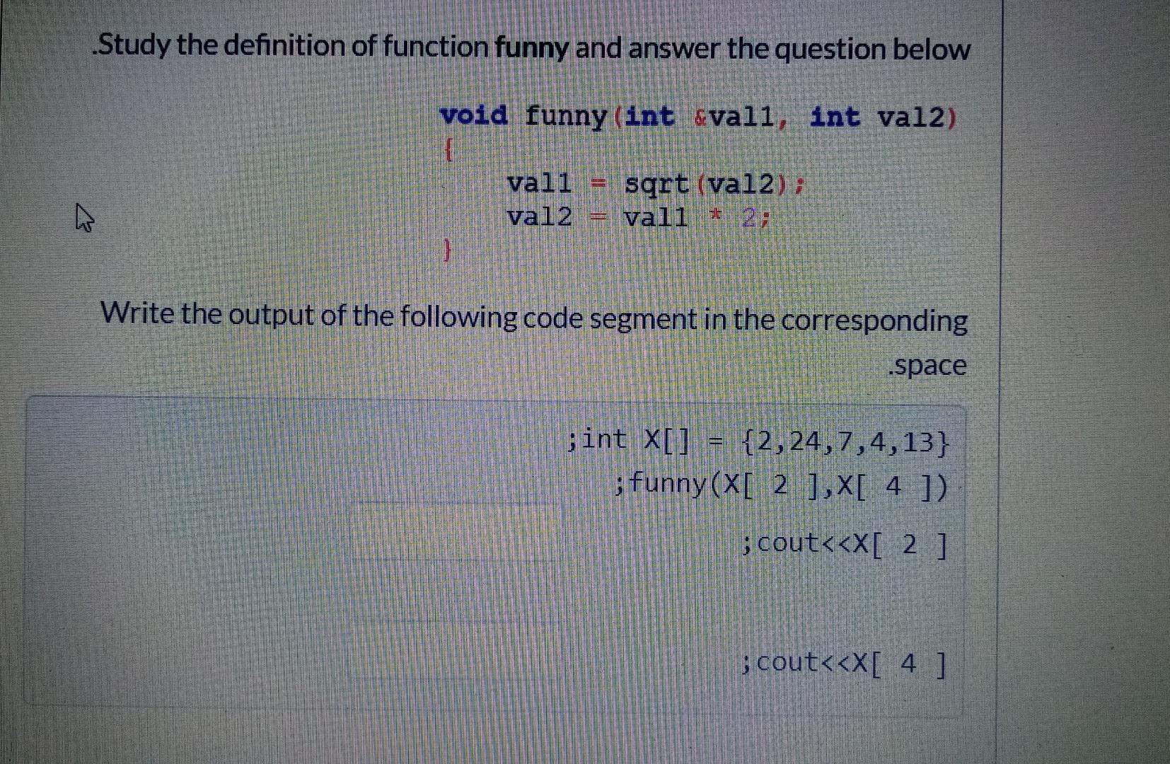 Solved Study the definition of function funny and answer the | Chegg.com