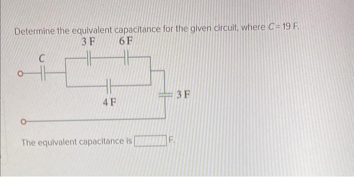 Solved Determine the equivalent capacitance for the given | Chegg.com