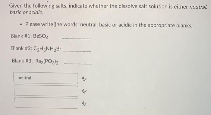Solved Given the following salts, indicate whether the | Chegg.com
