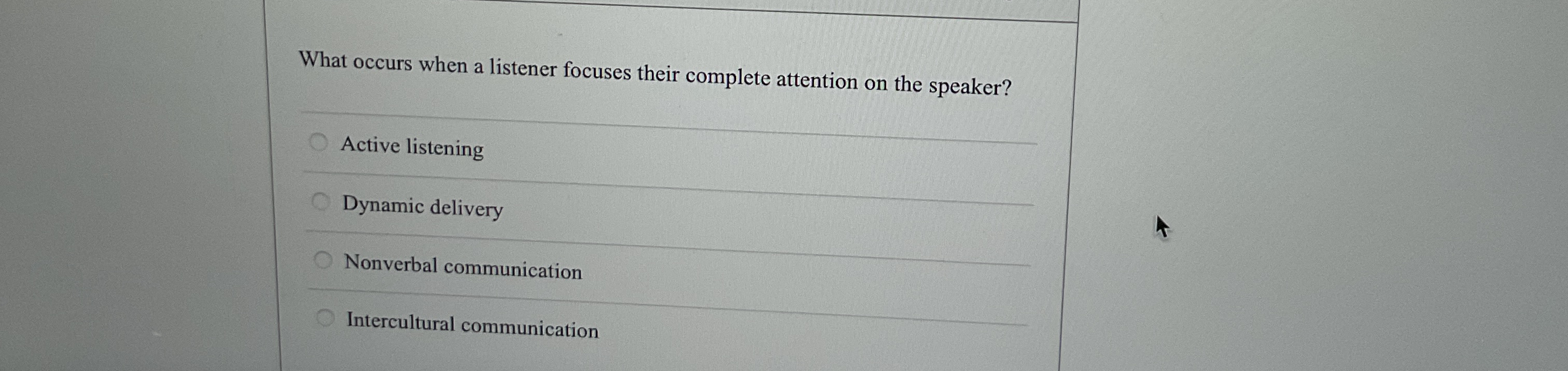 Solved What occurs when a listener focuses their complete | Chegg.com