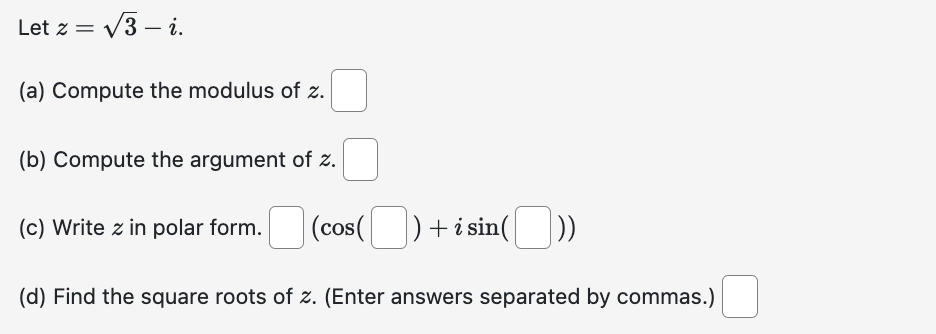 Solved Let z=32-i.(a) ﻿Compute the modulus of z.(b) ﻿Compute | Chegg.com