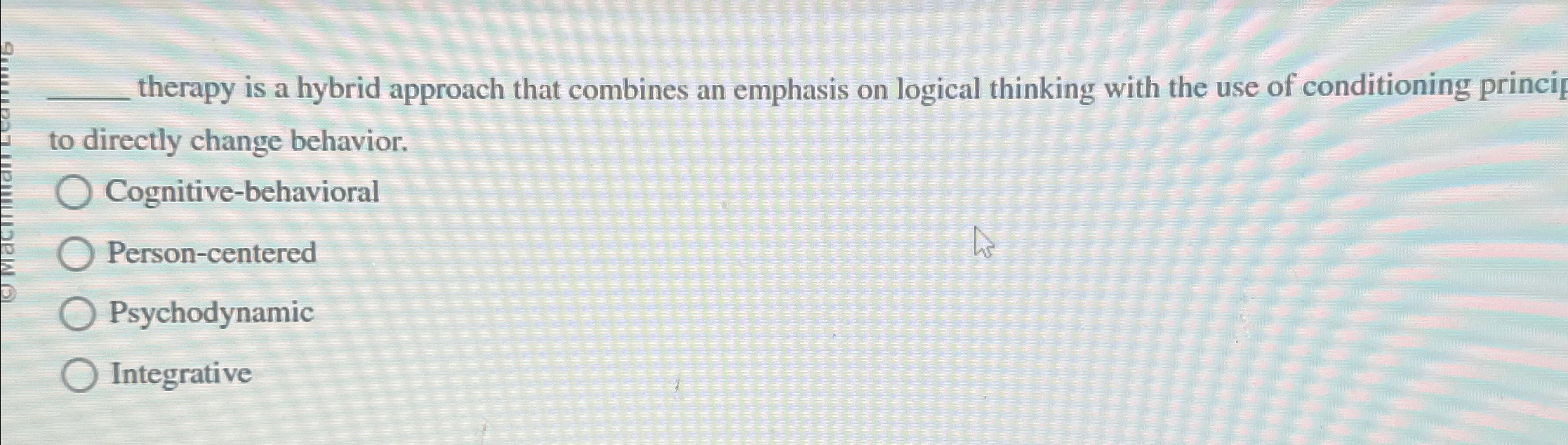 Solved q, ﻿therapy is a hybrid approach that combines an | Chegg.com