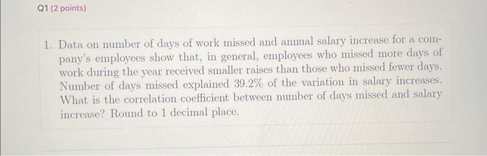 Solved 1. Data on number of days of work missed and annual | Chegg.com