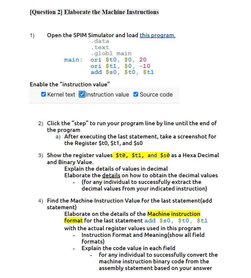 Solved [Question 2] ﻿Elaborate the Machine InstructionsOpen | Chegg.com