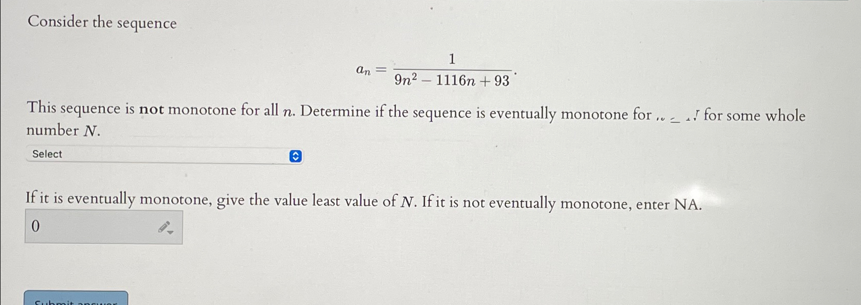 Solved Consider the sequencean=19n2-1116n+93This sequence is | Chegg.com