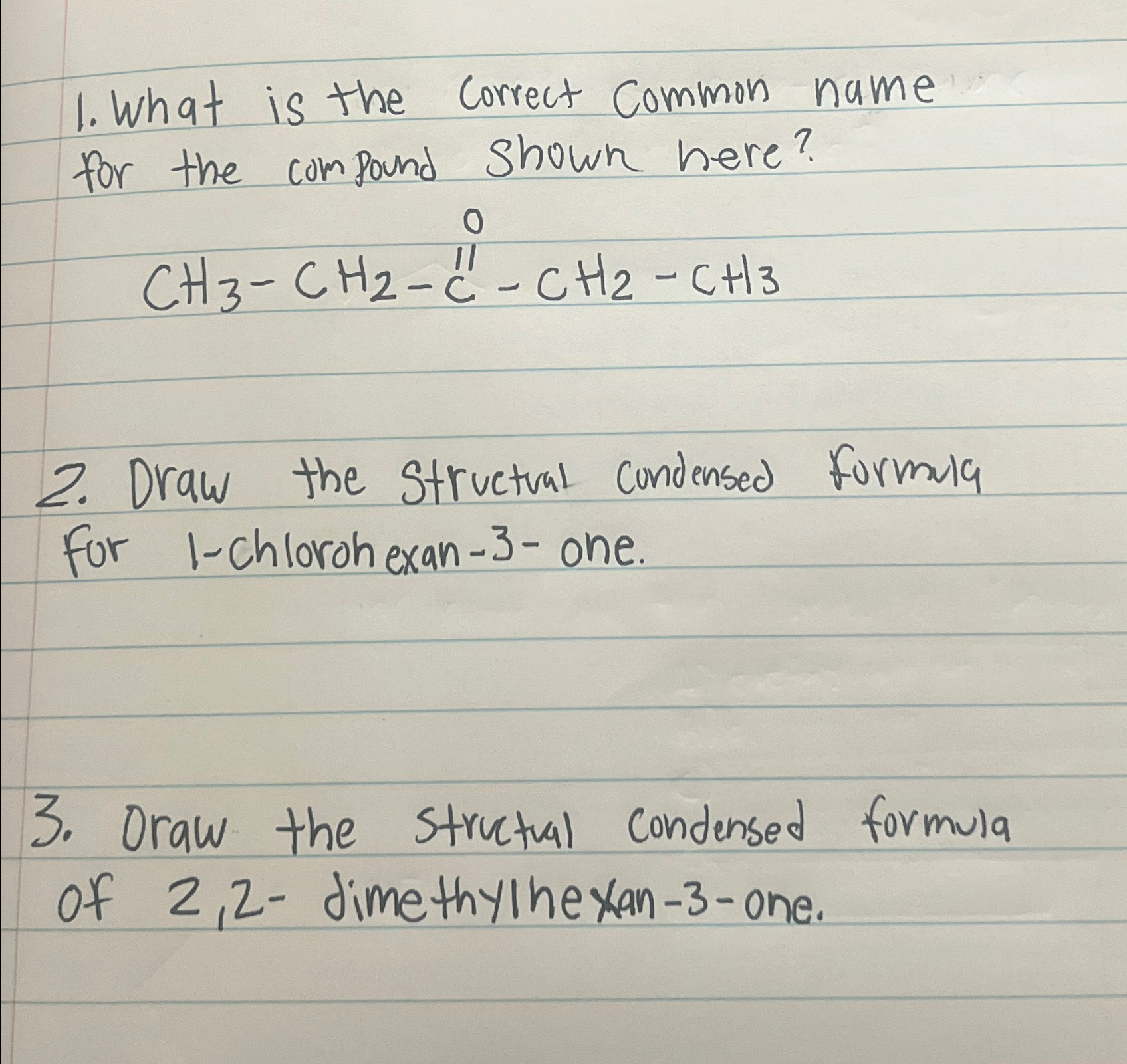 Solved For question one please write the correct common name | Chegg.com