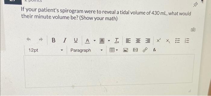 Solved If your patient's spirogram were to reveal a tidal | Chegg.com