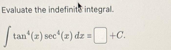 Solved Evaluate the indefinite integral. | Chegg.com