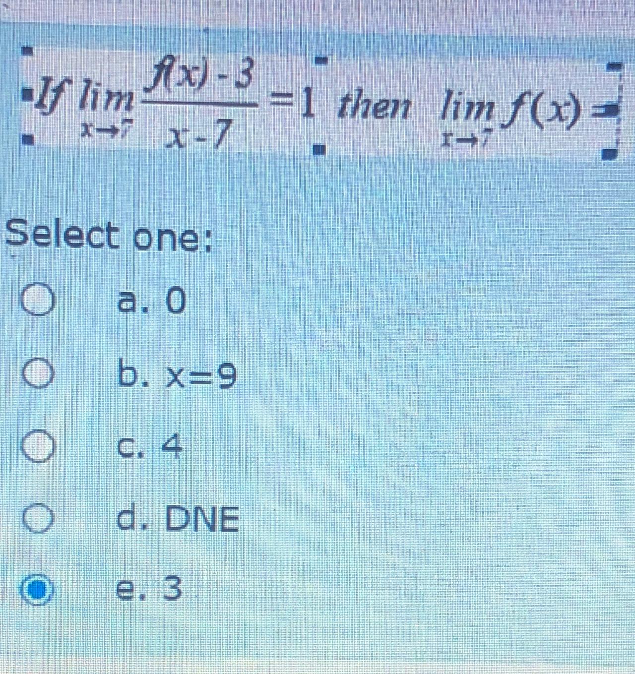 Solved If limx→7f(x)-3x-7=1 ﻿then limx→7f(x)=Select | Chegg.com