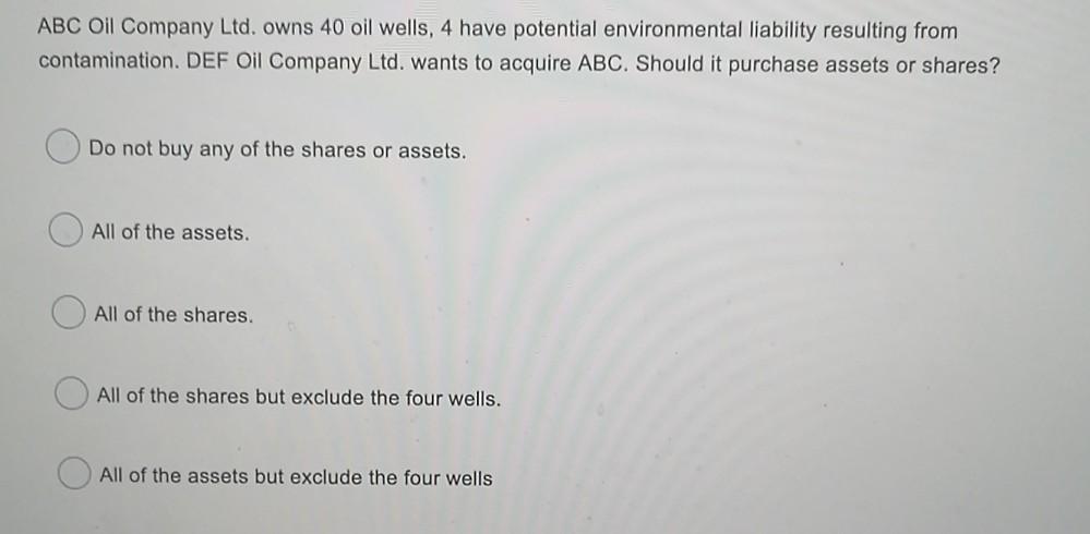 Solved ABC Oil Company Ltd. owns 40 oil wells, 4 have | Chegg.com