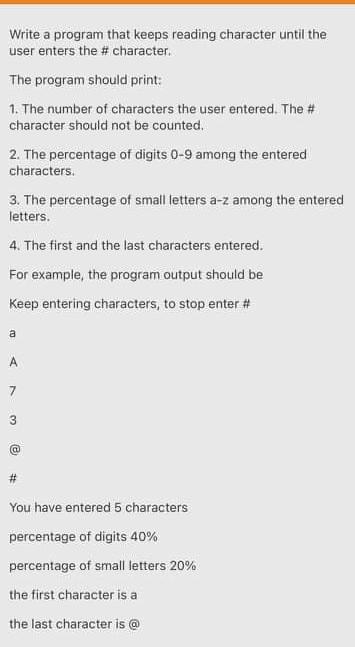 Solved Write a program that keeps reading character until | Chegg.com
