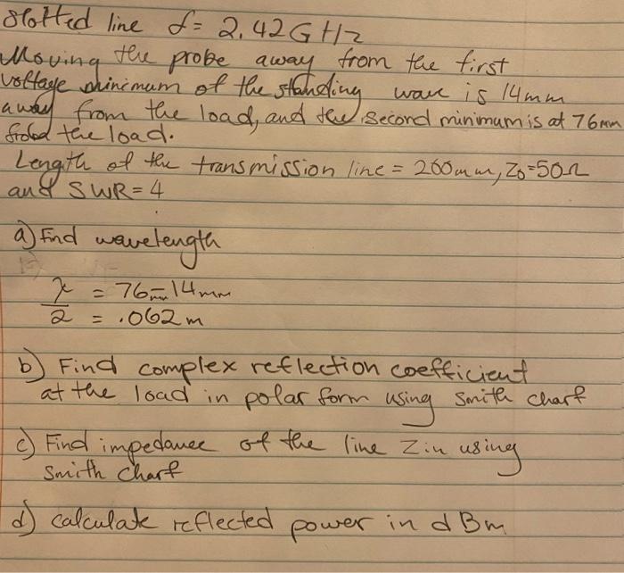 Solved the slotted line f= 2.42G H2 Moving probe away way | Chegg.com