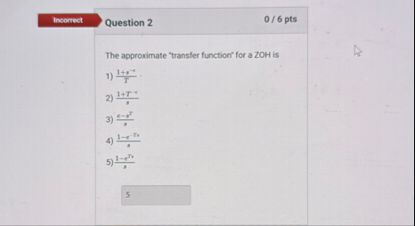 Solved Question 206 ﻿ptsThe approximate "transfer function" | Chegg.com