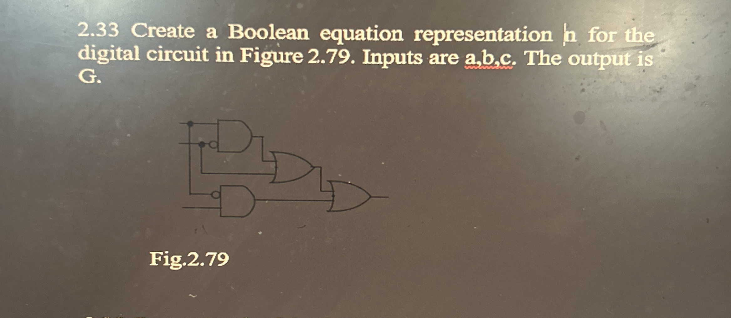 Solved 2.33 ﻿Create a Boolean equation representation h ﻿for | Chegg.com