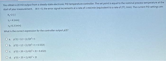 Solved You obtain a 20 mA output from a steady-state | Chegg.com