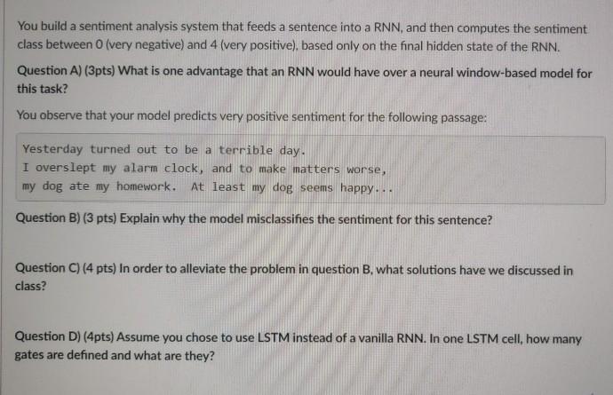 Solved You build a sentiment analysis system that feeds a | Chegg.com