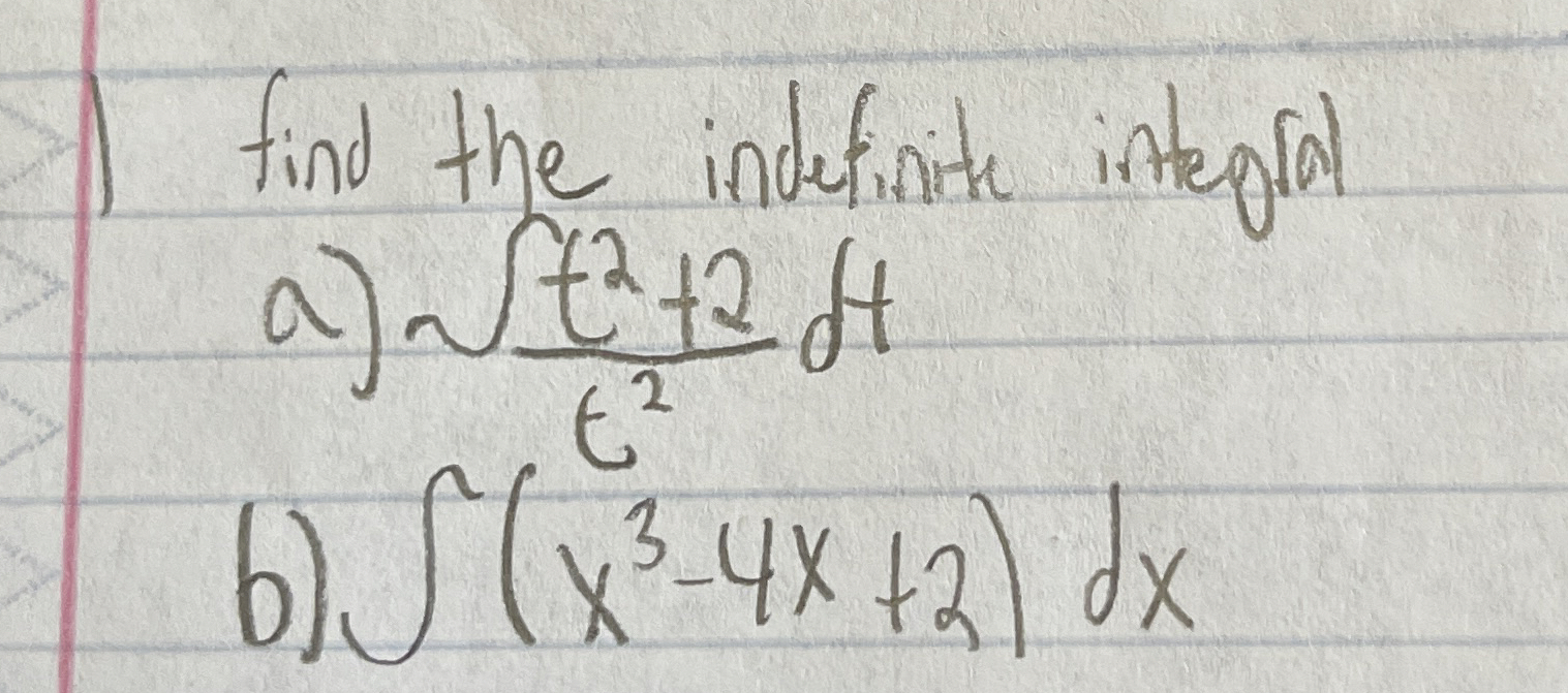 Solved find the indefinite integral | Chegg.com