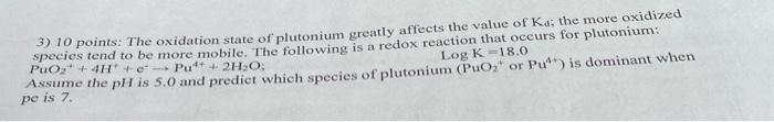 3) 10 points: The oxidation state of plutonium | Chegg.com