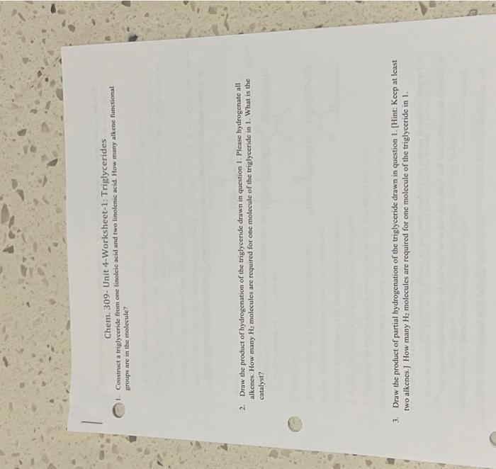 Solved Chem. 309-Unit 4-Worksheet-1: Triglycerides 1. | Chegg.com
