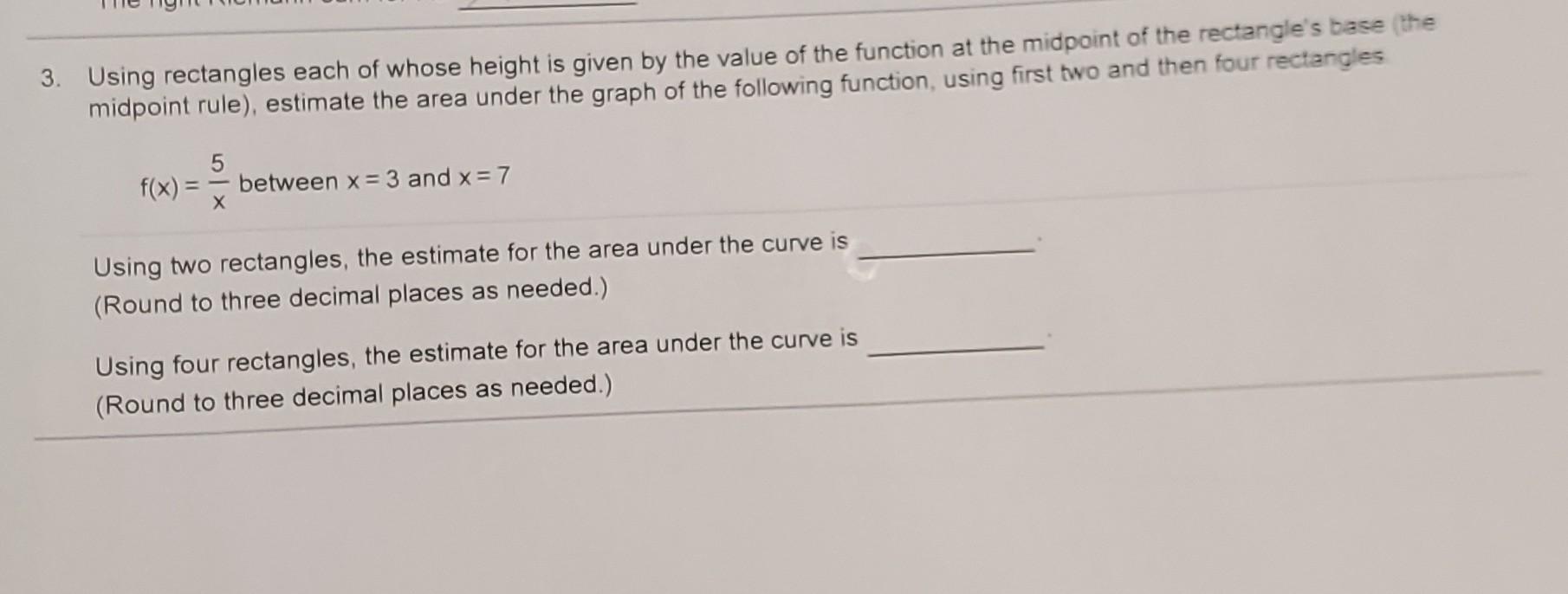 Solved 3. Using rectangles each of whose height is given by | Chegg.com