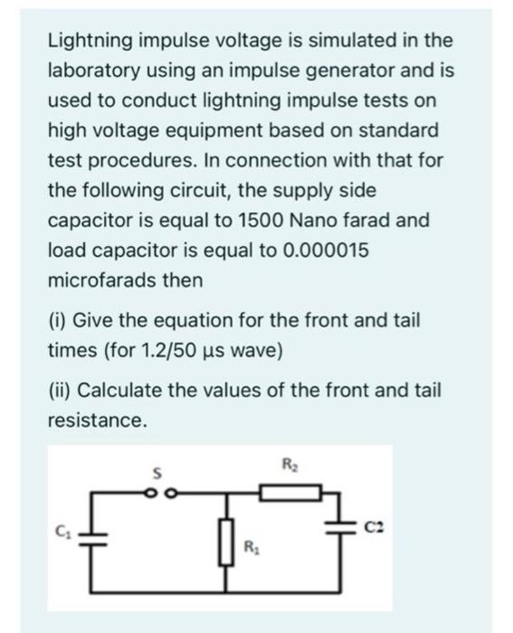 Solved Lightning impulse voltage is simulated in the | Chegg.com