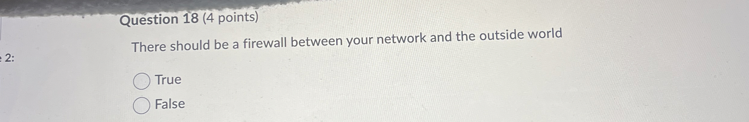 Solved Question 18 (4 ﻿points)There should be a firewall | Chegg.com