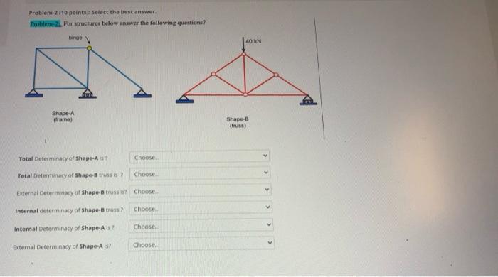 Solved Problem 210 points Select the best answer. Problemi. | Chegg.com