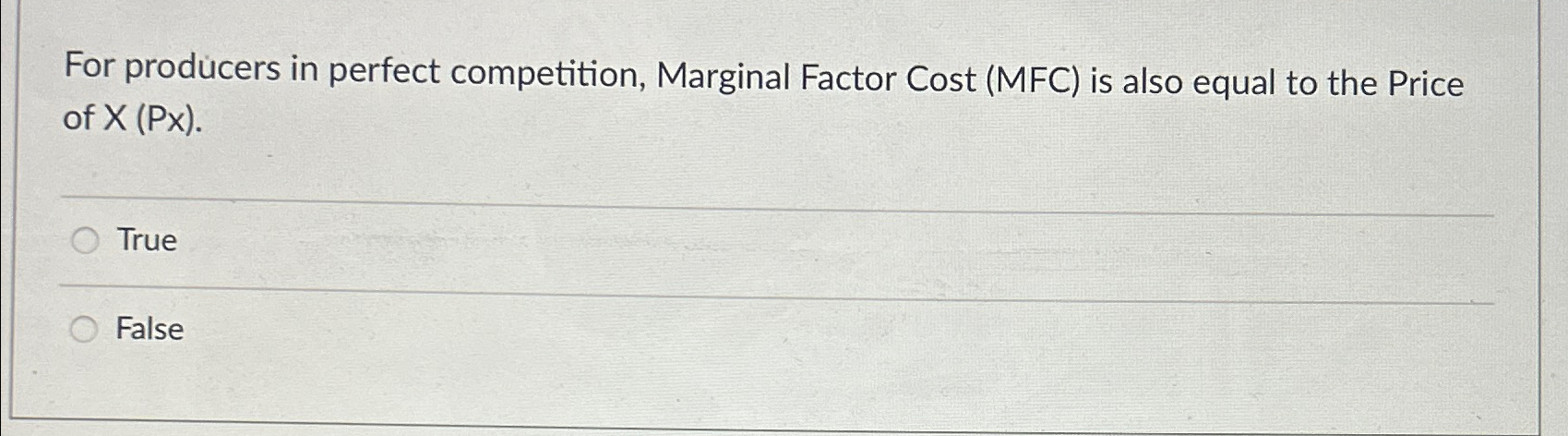 Solved For producers in perfect competition, Marginal Factor | Chegg.com